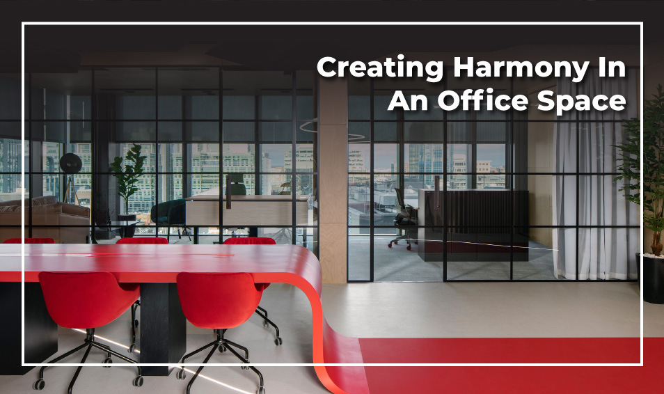 How To Create Harmony In An Office Space - Henson Interiors